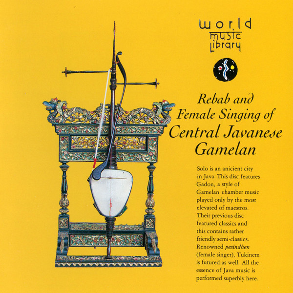 Rebab and Female Singing of Central Javanese Gamelan by Sarasehan ...