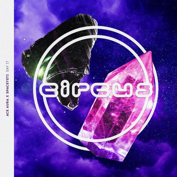 Say It by Ace Aura & SpaceYeti (Single, Future Riddim): Reviews ...