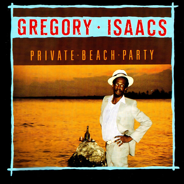 Private Beach Party by Gregory Isaacs (Album; RLGCC13): Reviews ...