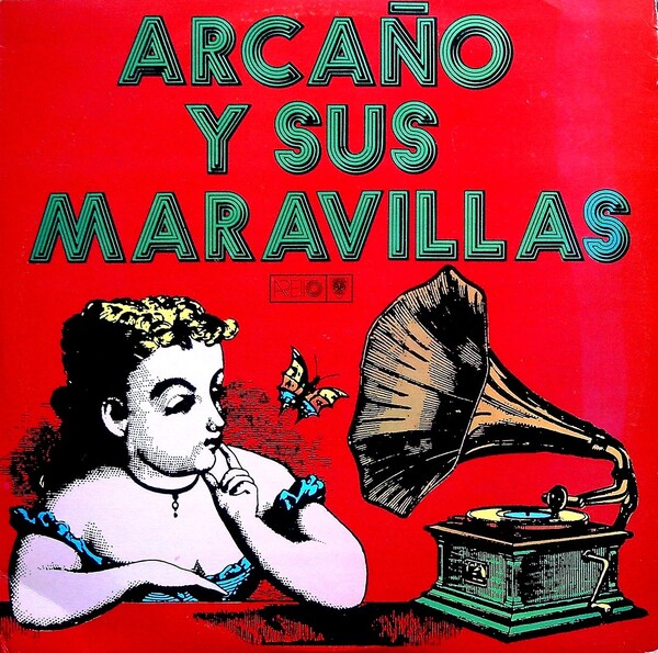 Arcaño y sus Maravillas by Arcaño y Sus Maravillas (Album; Areito; LD ...