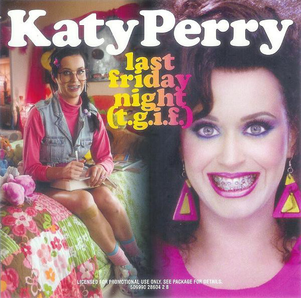 Last Friday Night (T.G.I.F.) by Katy Perry (Single, Dance-Pop): Reviews ...