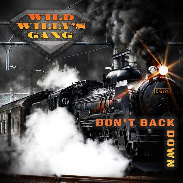 Don't Back Down by Wild Willy's Gang (Album, Hard Rock): Reviews ...
