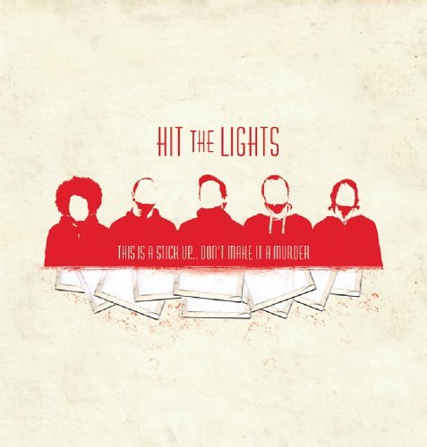 This Is a Stick Up... Don't Make It a Murder by Hit the Lights (Album ...
