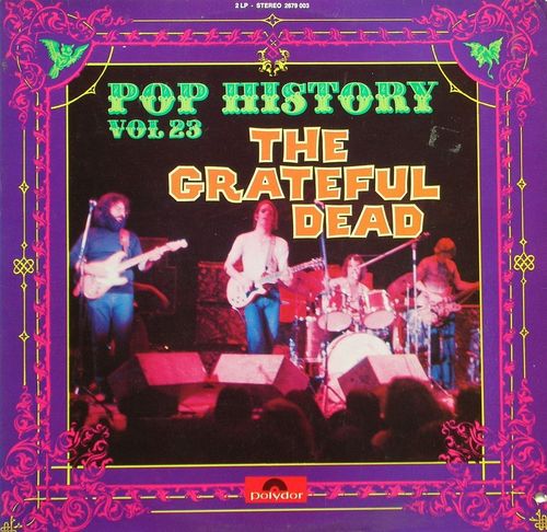 Pop History Vol. 23 [Historic Dead / Vintage Dead] by Grateful Dead (Compilation; Polydor; 2679 ...
