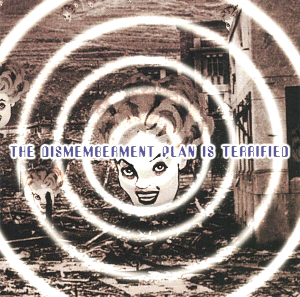 The Dismemberment Plan Is Terrified by The Dismemberment Plan (Album ...