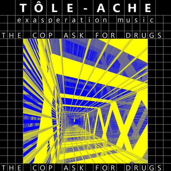 The Cop Ask for Drug by Tôle-Ache (Album): Reviews, Ratings, Credits ...