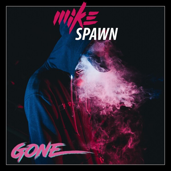 Gone by Mike Spawn (Single): Reviews, Ratings, Credits, Song list ...