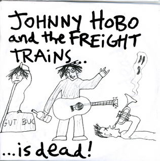 Is Dead! by Johnny Hobo and the Freight Trains (Compilation, Folk Punk ...