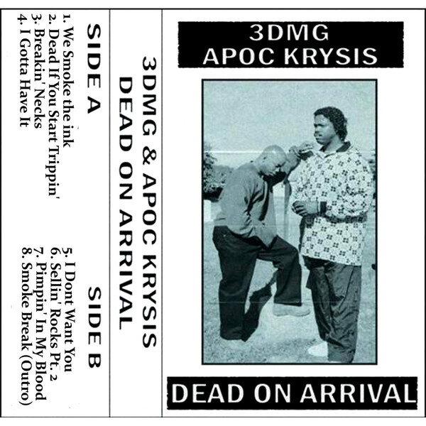 Dead on Arrival by 3DMG / Apoc Krysis (Album, Memphis Rap): Reviews ...