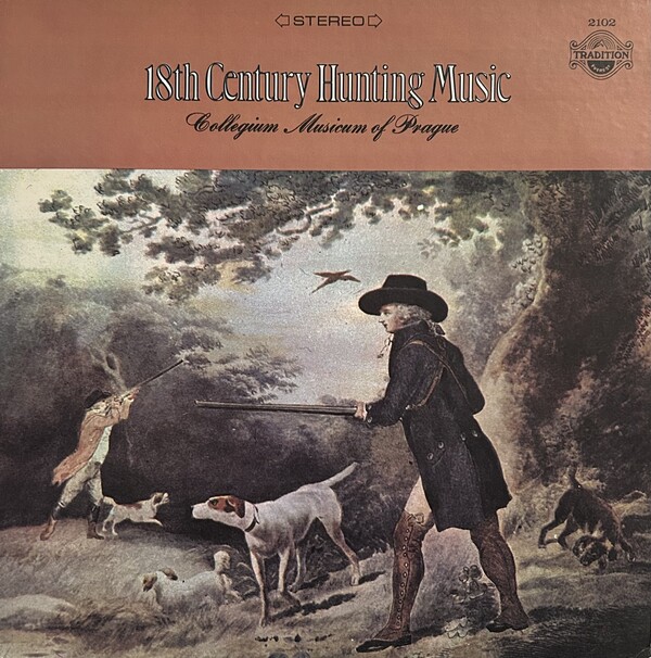 18th Century Hunting Music by Collegium Musicum Of Prague (Album ...