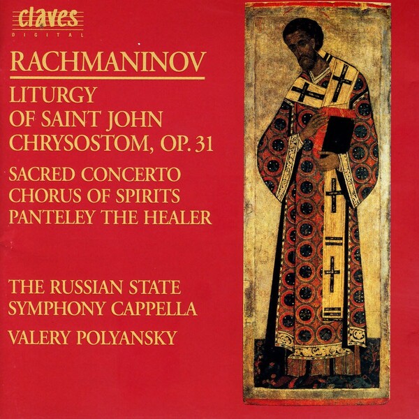 Liturgy of Saint John Chrysostom, Op.31; Sacred Concerto; Chorus of ...
