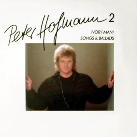Peter Hofmann 2 - Ivory Man / Songs & Ballads by Peter Hofmann (Album ...