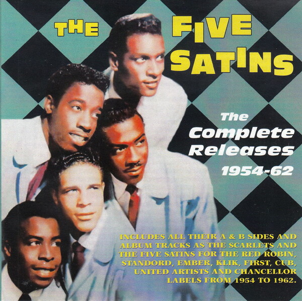 The Complete Releases 1954-62 by The Five Satins (Compilation): Reviews ...