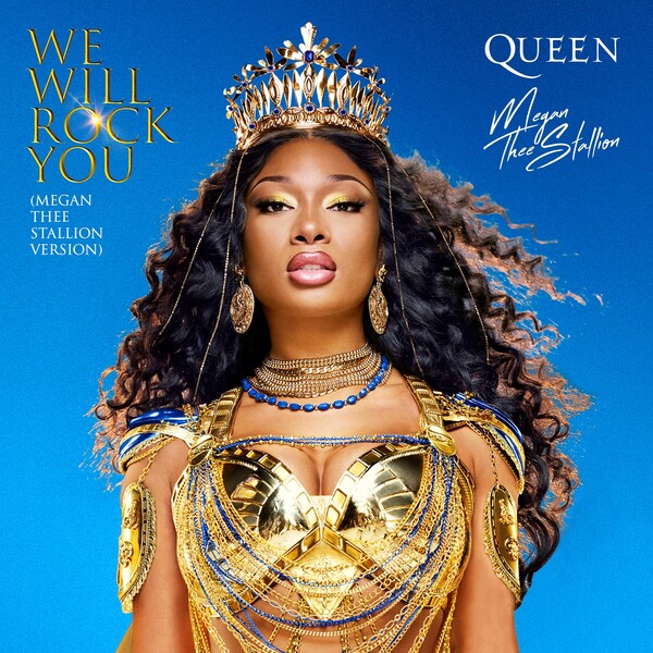 We Will Rock You (Megan Thee Stallion Version) by Queen & Megan Thee Stallion (Single, Southern ...