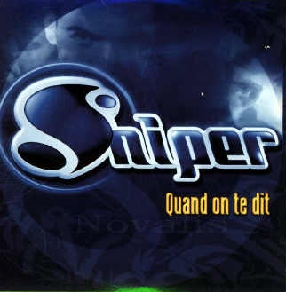 Quand on te dit by Sniper (Single, Pop Rap): Reviews, Ratings, Credits ...