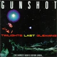 Twilights Last Gleaming by Gunshot (Album, Hip Hop): Reviews, Ratings ...