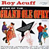 Roy Acuff - Star of the Grand Ole Opry by Roy Acuff (Album): Reviews ...