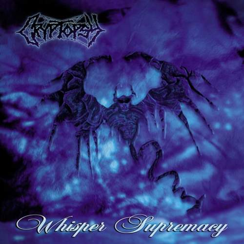 Whisper Supremacy by Cryptopsy (Album, Technical Death Metal): Reviews ...