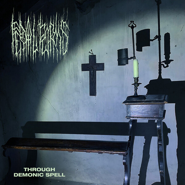 Lists with Through Demonic Spell by Feral Forms (Album, Death Metal ...