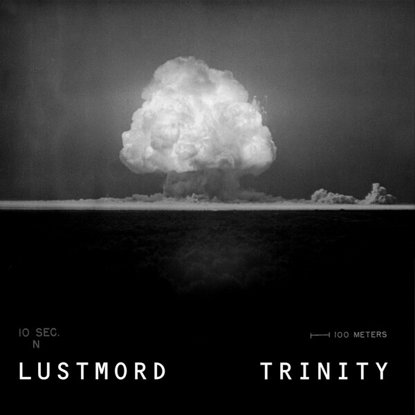 Trinity by Lustmord (Album, Dark Ambient): Reviews, Ratings, Credits ...