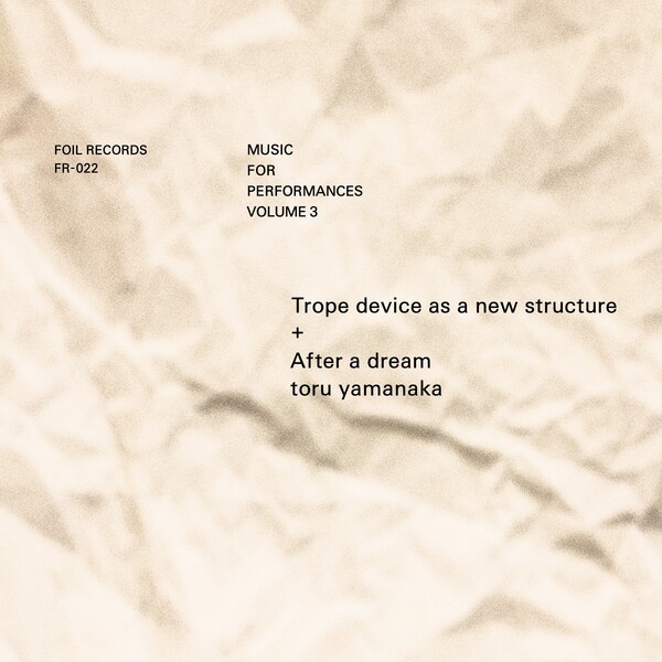 Trope device as a new structure + After a dream by Toru Yamanaka (Album ...