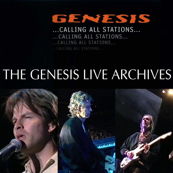 The Genesis Live Archives: ...Calling All Stations... by Genesis (Bootleg): Reviews, Ratings ...