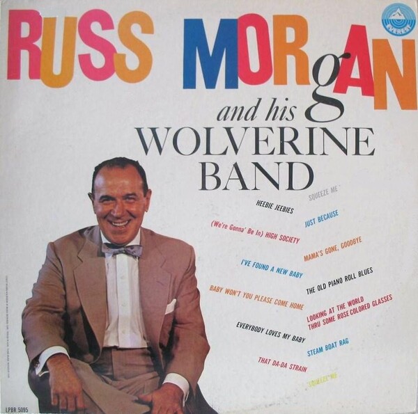 Russ Morgan and His Wolverine Band by Russ Morgan and His Wolverine ...