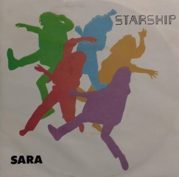 Sara / Hearts of the World (Will Understand) by Starship (Single; RCA ...