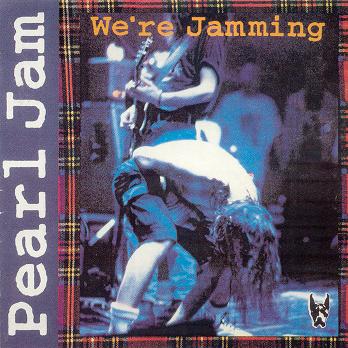 We're Jamming by Pearl Jam (Bootleg): Reviews, Ratings, Credits, Song ...