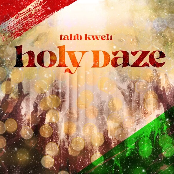 Holy Daze by Talib Kweli (Album, East Coast Hip Hop): Reviews, Ratings ...