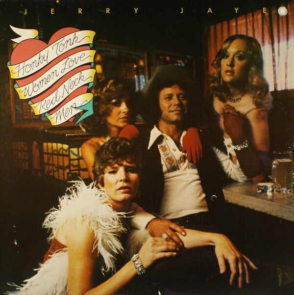 Honky Tonk Women Love Redneck Men by Jerry Jaye (Album, Country): Reviews, Ratings, Credits ...