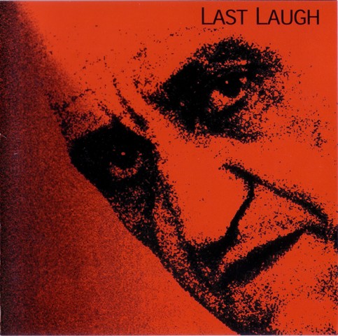 Last Laugh Albums: songs, discography, biography, and listening guide ...