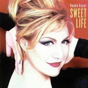 Sweet Life by Renée Geyer (Album): Reviews, Ratings, Credits, Song list ...