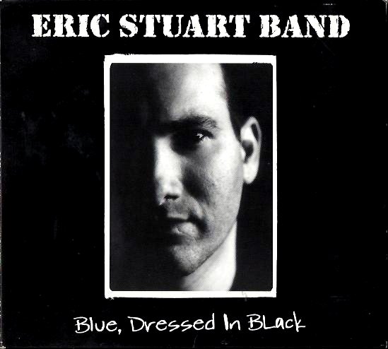 Blue, Dressed in Black by Eric Stuart Band (Album, Country Rock ...