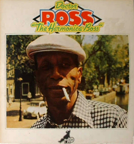 The Harmonica Boss by Doctor Ross (Album, Electric Blues): Reviews ...