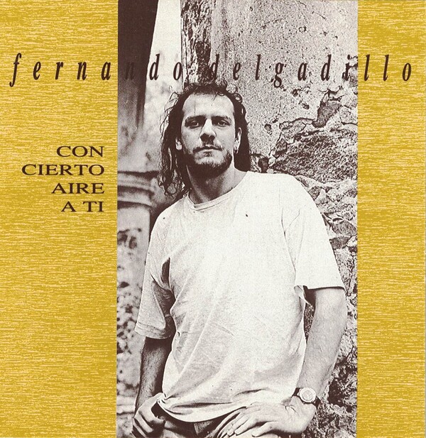 Con cierto aire a ti by Fernando Delgadillo (Album; Pueblo; CDDP 1128 ...