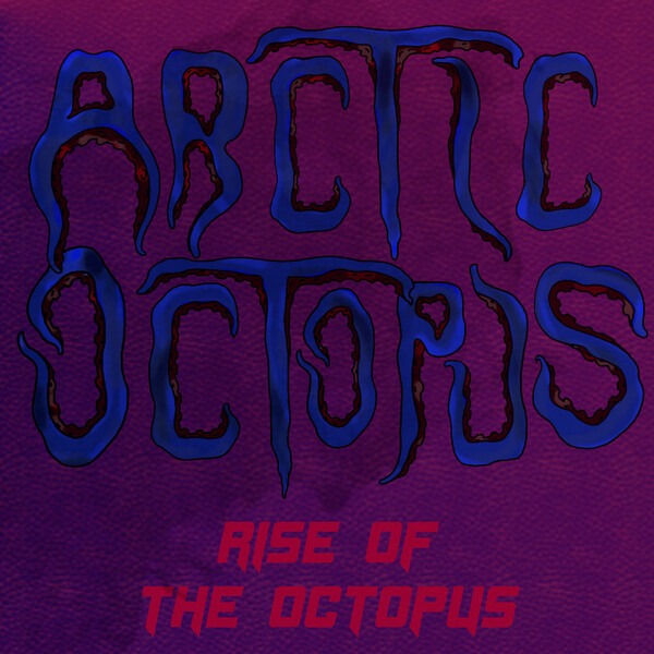 Rise of the Octopus by Arctic Octopus (Album): Reviews, Ratings ...