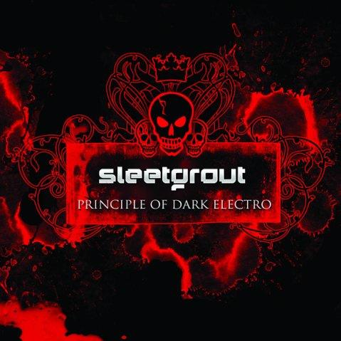 Principle of Dark Electro by Sleetgrout (EP, Aggrotech): Reviews, Ratings, Credits, Song list ...