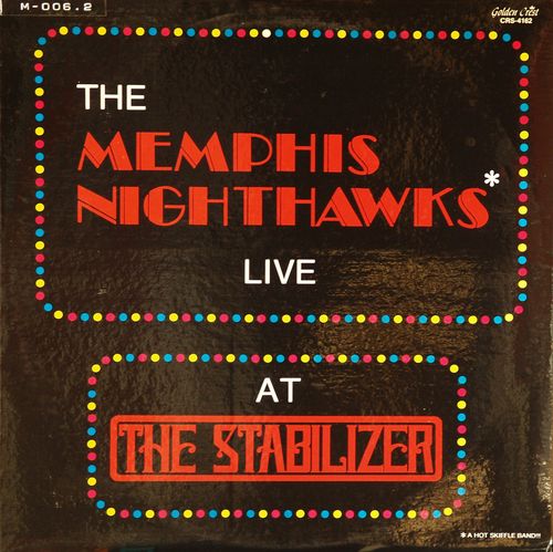 The Memphis Nighthawks Live at the Stabilizer by Memphis Nighthawks ...