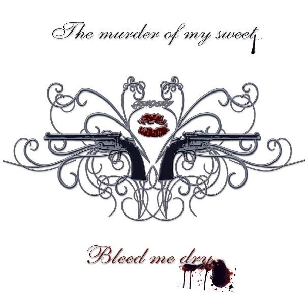 Bleed Me Dry by The Murder of My Sweet (Single; Frontiers): Reviews ...