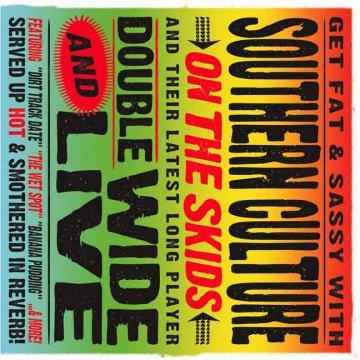 Doublewide and Live by Southern Culture on the Skids (Album, Rockabilly ...
