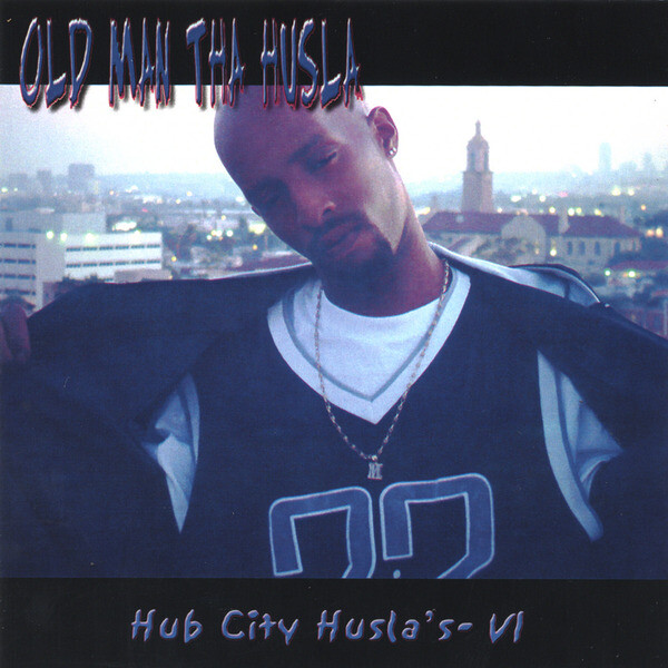 Hub City Hustla - V1 by Old Man tha Husla (Album): Reviews, Ratings ...