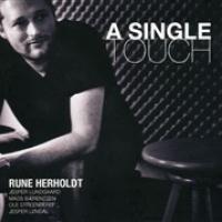 A Single Touch by Rune Herholdt (Album): Reviews, Ratings, Credits ...
