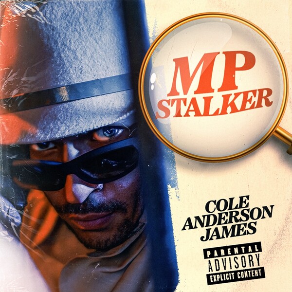 MP Stalker by Cole Anderson-James (Single): Reviews, Ratings, Credits, Song list - Rate Your Music