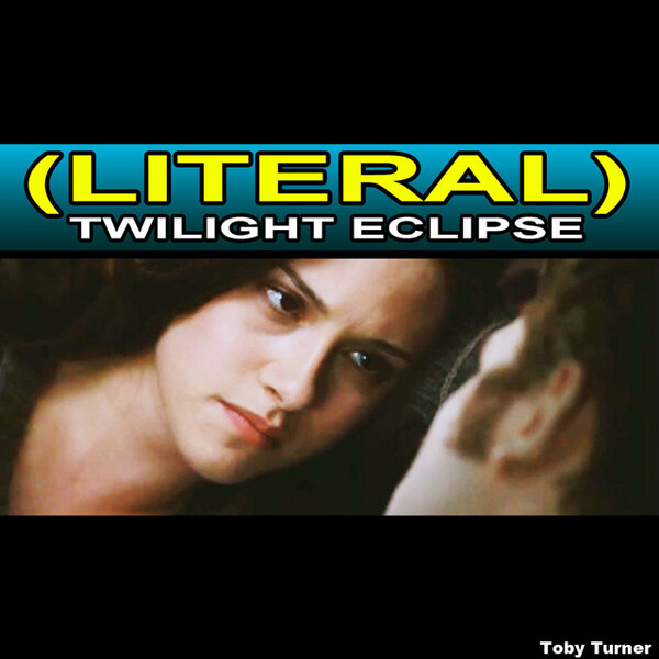 Twilight Eclipse Literal Trailer by Toby Turner & Tobuscus (Single, Musical Comedy): Reviews ...