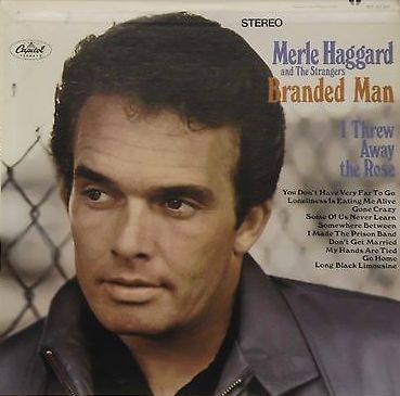 Branded Man by Merle Haggard and The Strangers (Album, Bakersfield ...