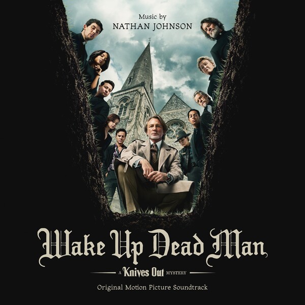 Wake Up Dead Man: A Knives Out Mystery by Nathan Johnson (Album): Reviews, Ratings, Credits ...