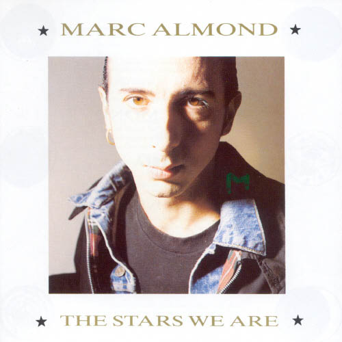 The Stars We Are by Marc Almond (Album, Art Pop): Reviews, Ratings ...
