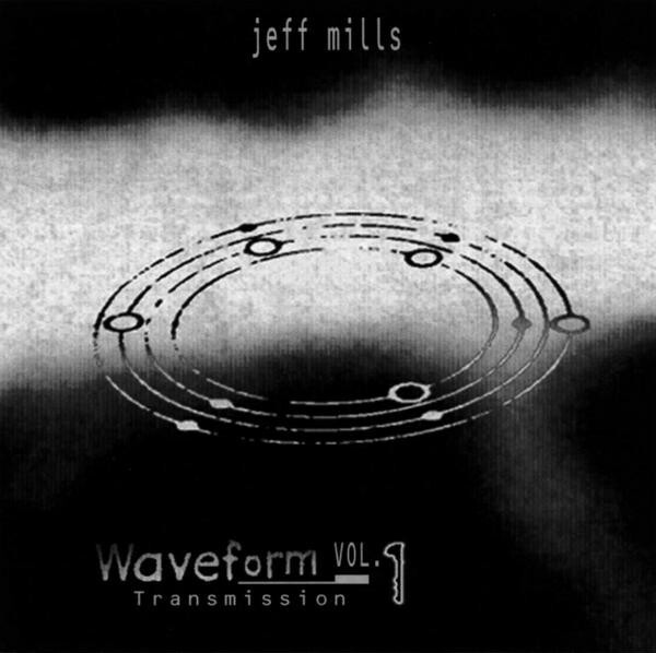 Waveform Transmission Vol. 1 by Jeff Mills (Album, Detroit Techno): Reviews, Ratings, Credits ...
