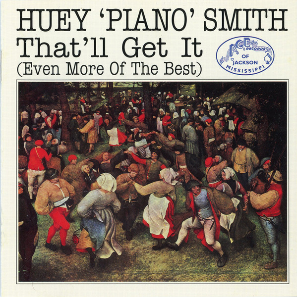 That'll Get It (Even More of the Best) by Huey "Piano" Smith ...